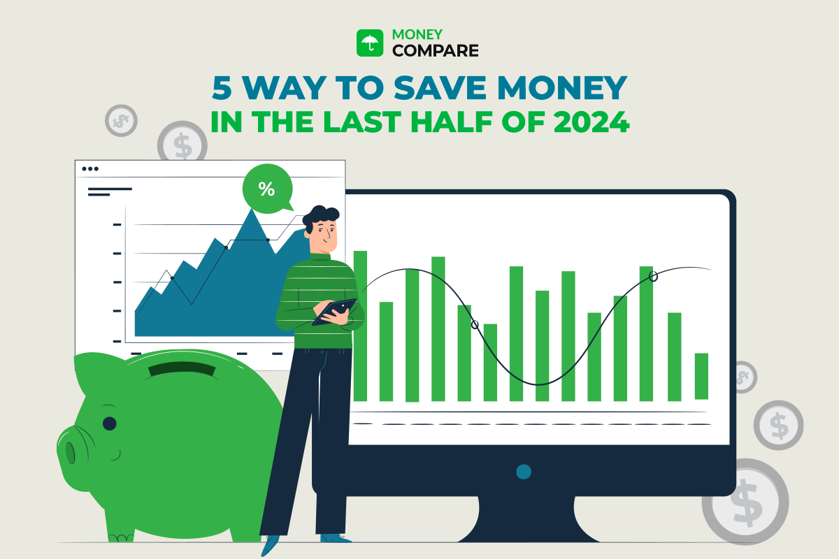 5 Way to Save Money in the Last Half of 2024 | Money Compare